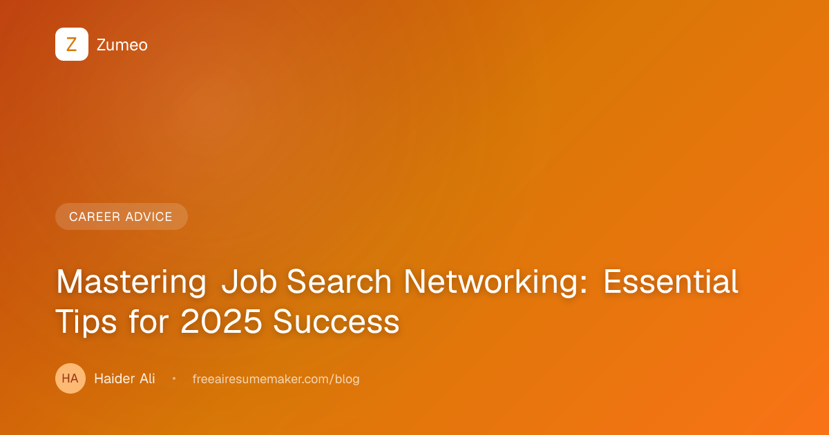 Mastering Job Search Networking: Essential Tips for 2025 Success ...